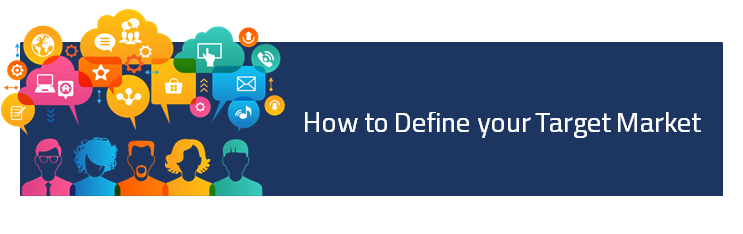 How to Define Your Target Market
